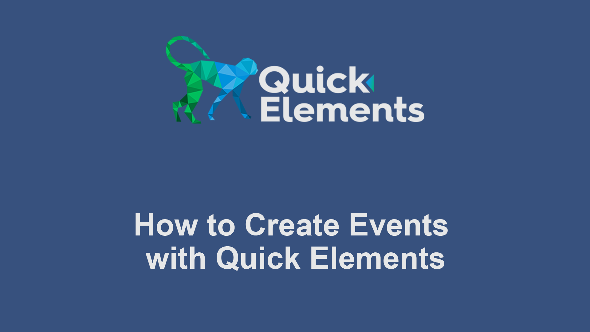 How to Create Events with Quick Elements - Quick Elements