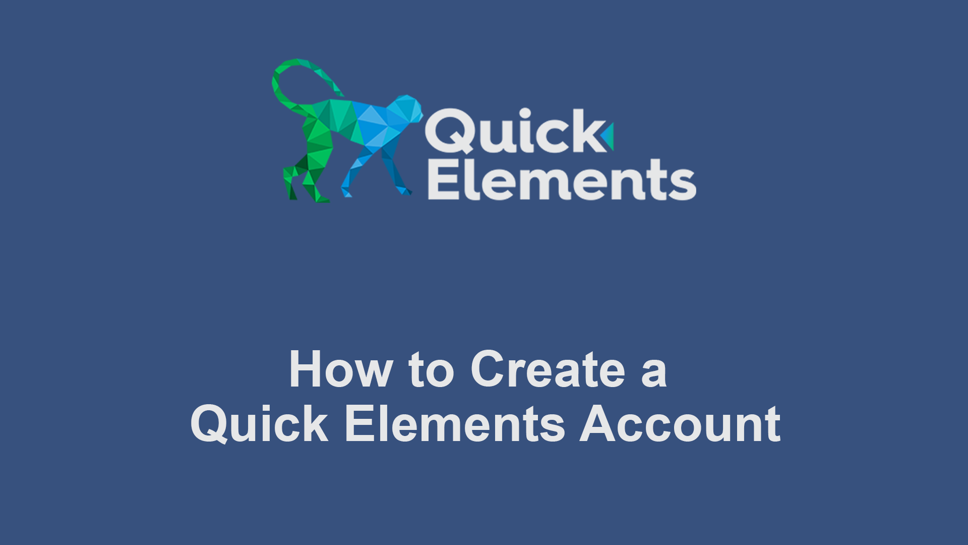 How to Create a Quick Elements Account - Quick Elements