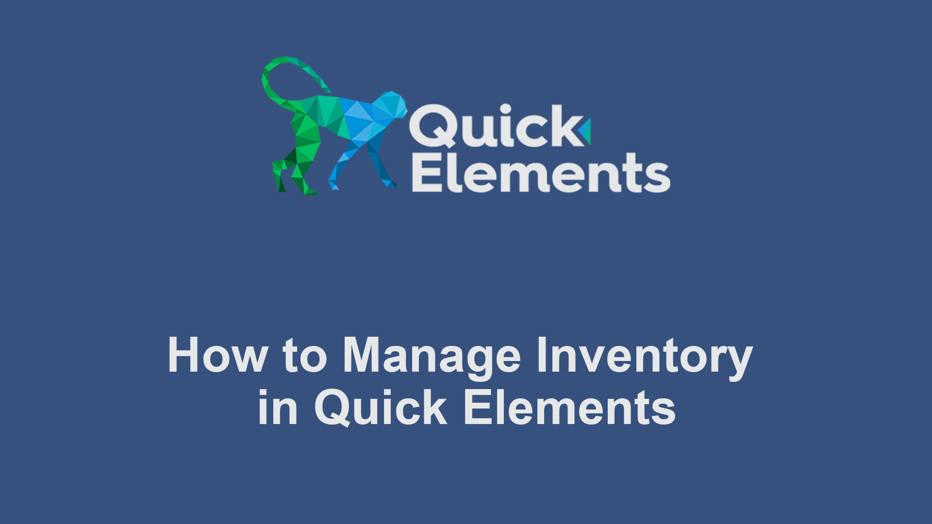 How to Manage Inventory in Quick Elements - Quick Elements